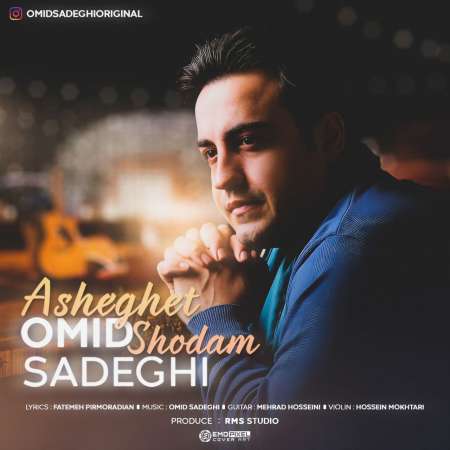 New Music From Omid Sadeghi Called Asheghet Shodam